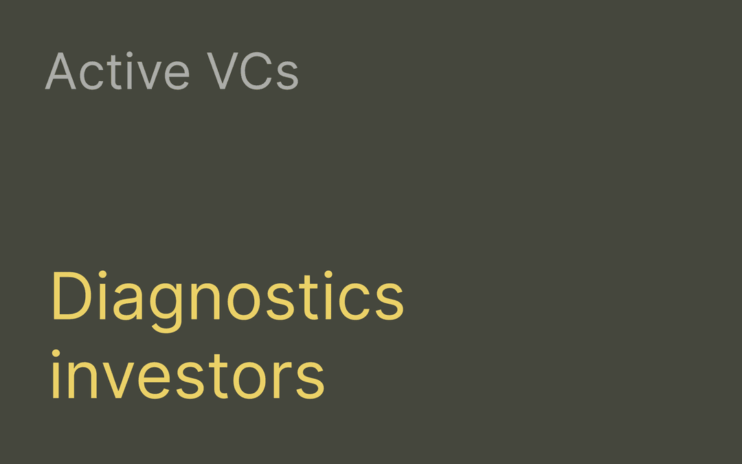 Diagnostics investors: 35+ VCs funding medical testing